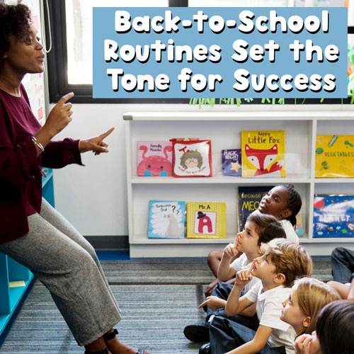 Back-to-School Routines Set the Tone for Success