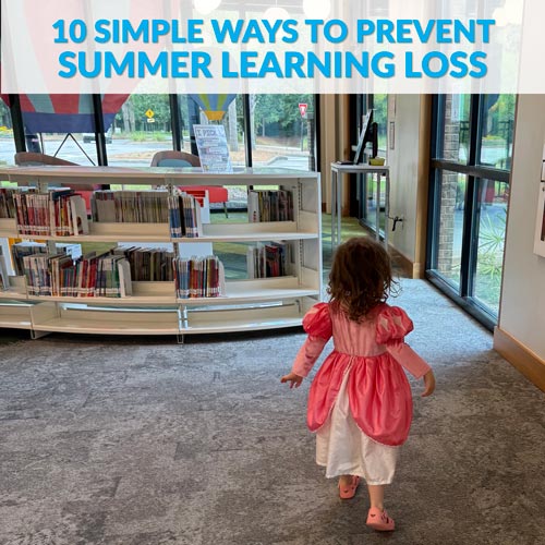 10 Simple Ways to Prevent Summer Learning Loss